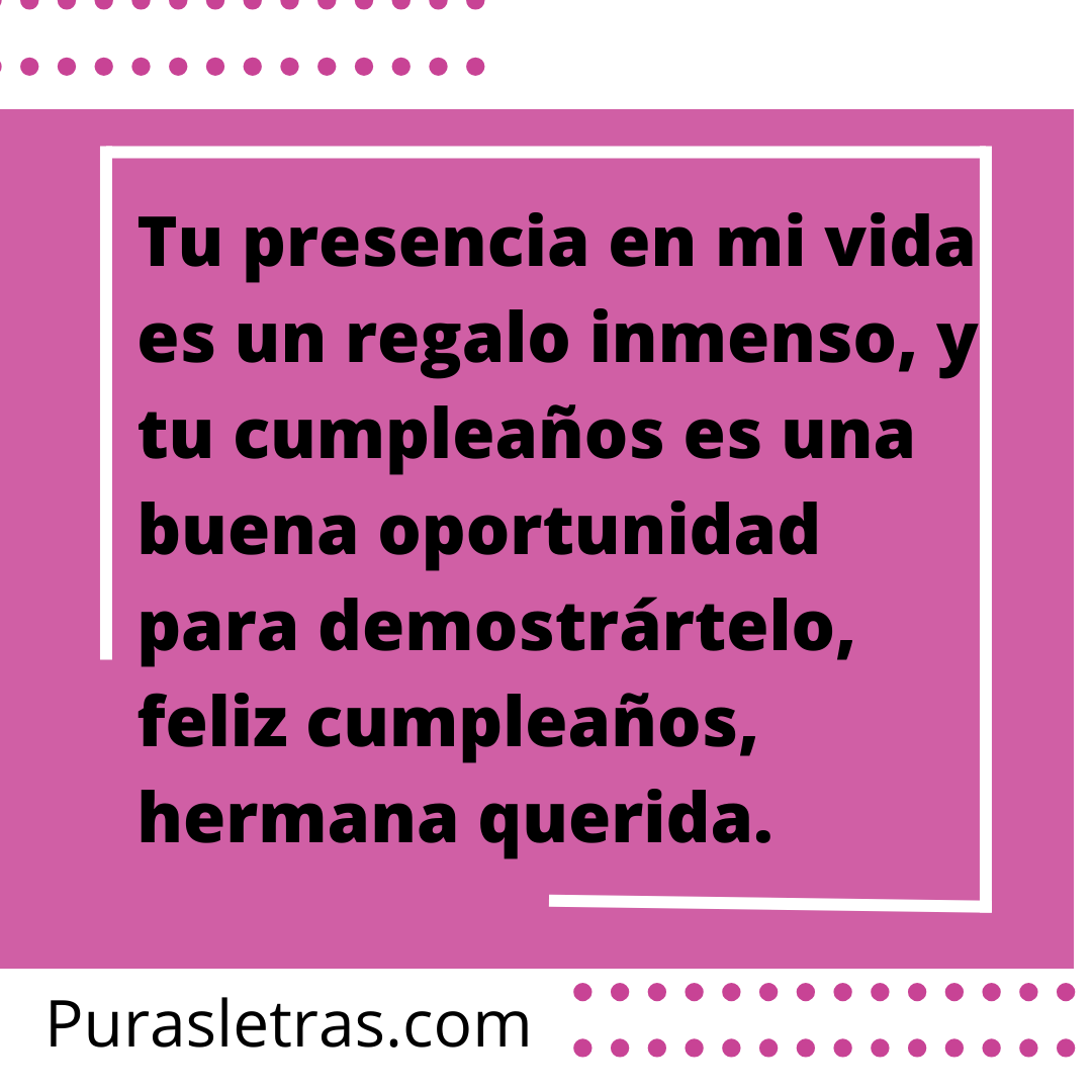 Felicitaciones Para Tu Hermana Frases Puras Letras